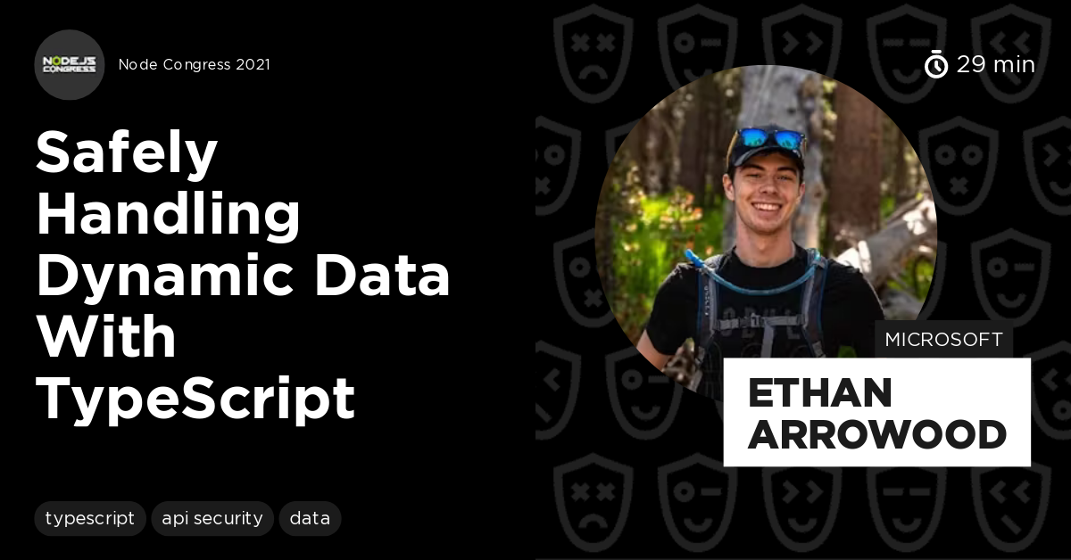 Safely Handling Dynamic Data With Typescript By Ethan Arrowood