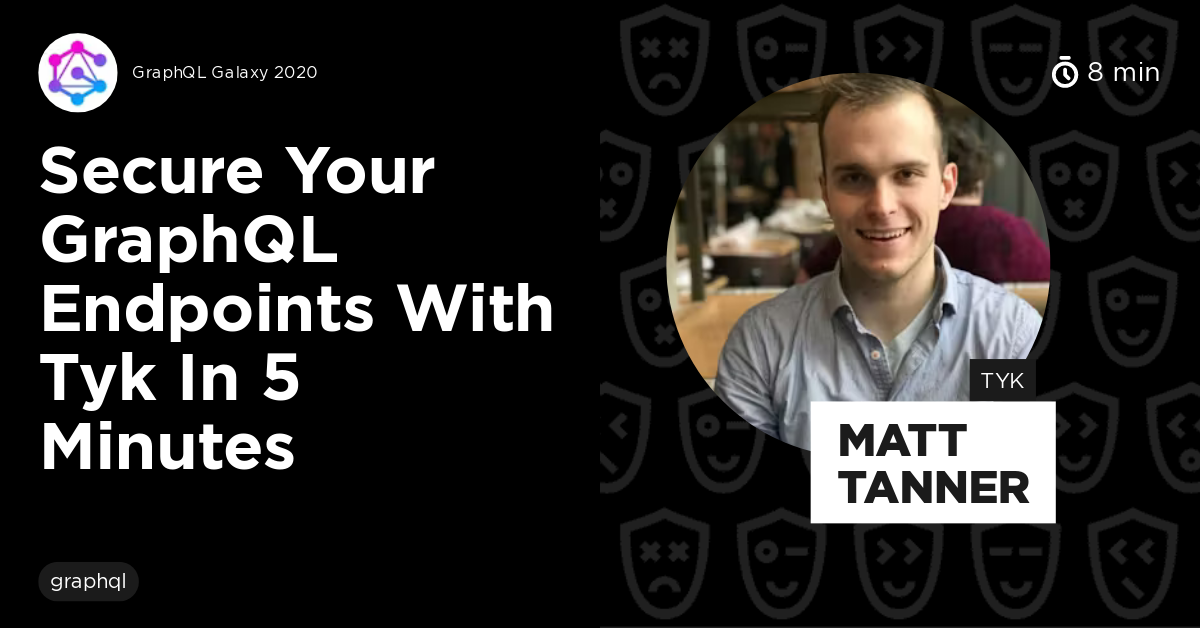 Video: Securing GraphQL with Tyke by Matt Tanner