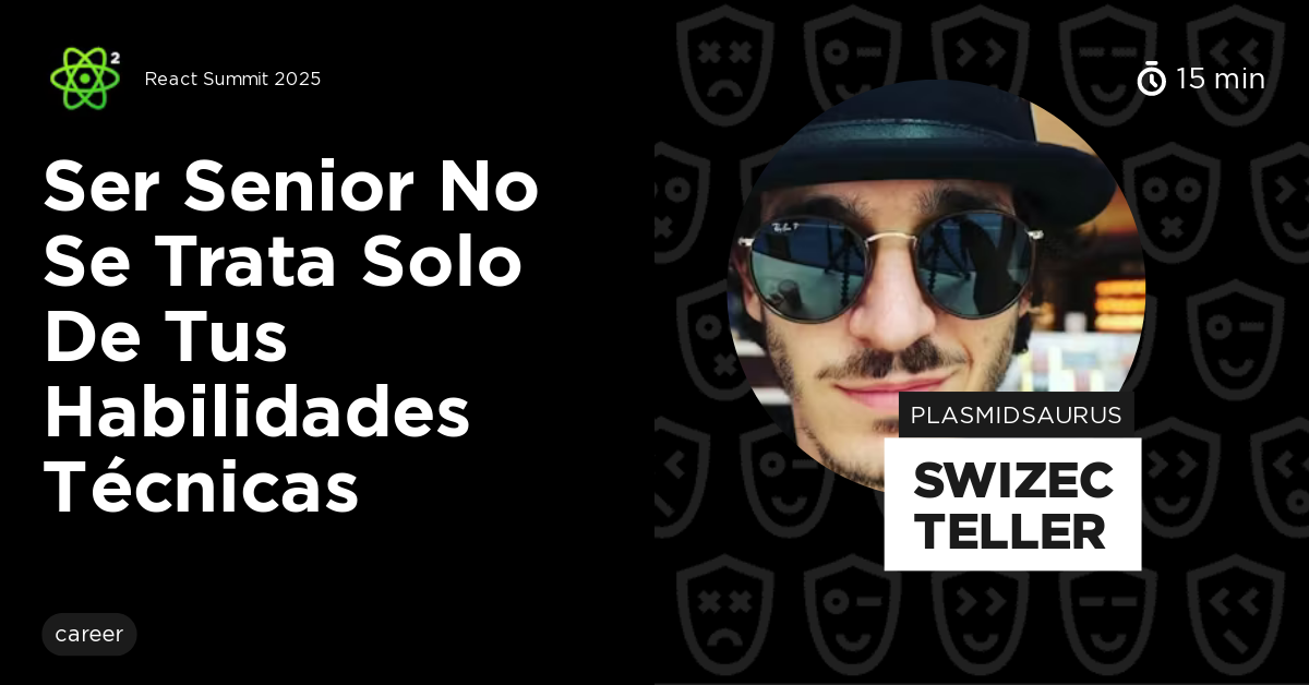 Ser Senior No Se Trata Solo de Tus Habilidades Técnicas by Swizec Teller