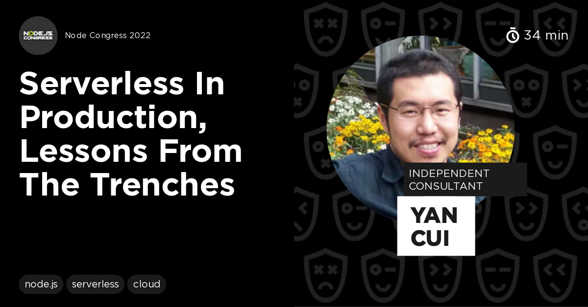 Serverless in Production, Lessons from the Trenches by Yan Cui