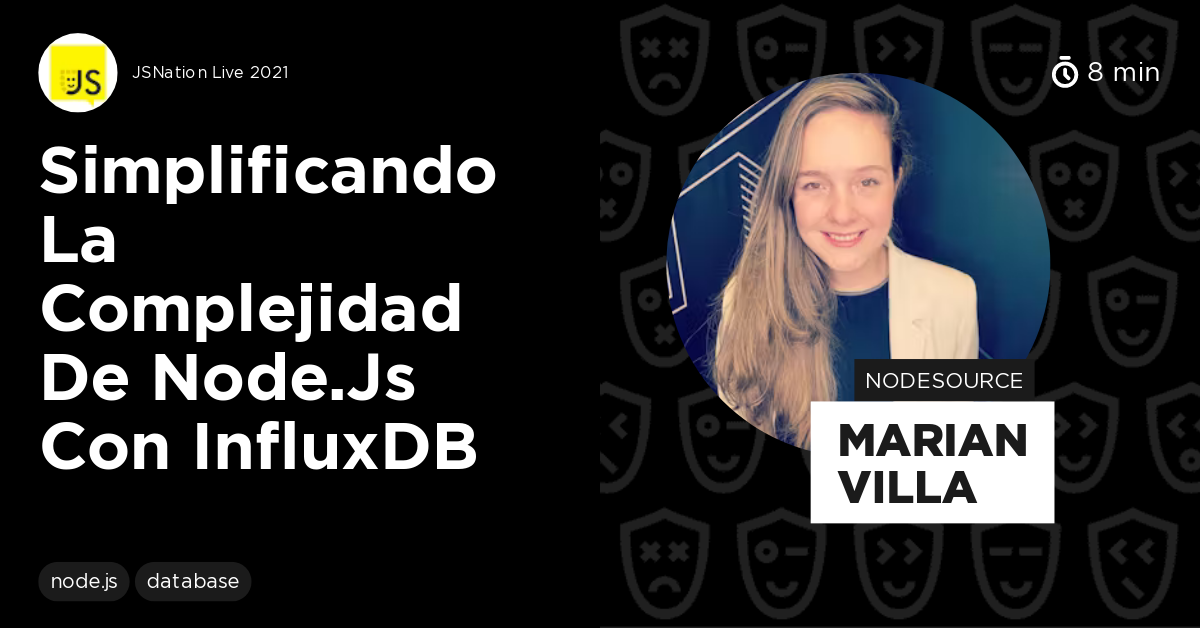 Simplificando la Complejidad de Node.js con InfluxDB by Marian Villa