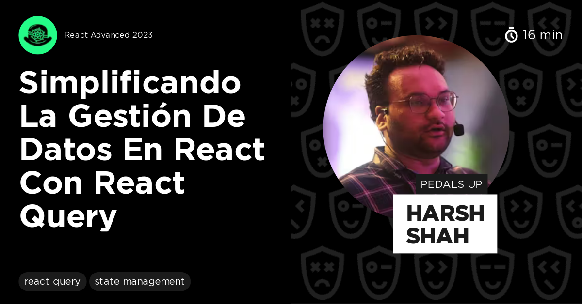 Simplificando la gestión de datos en React con React Query by Harsh Shah