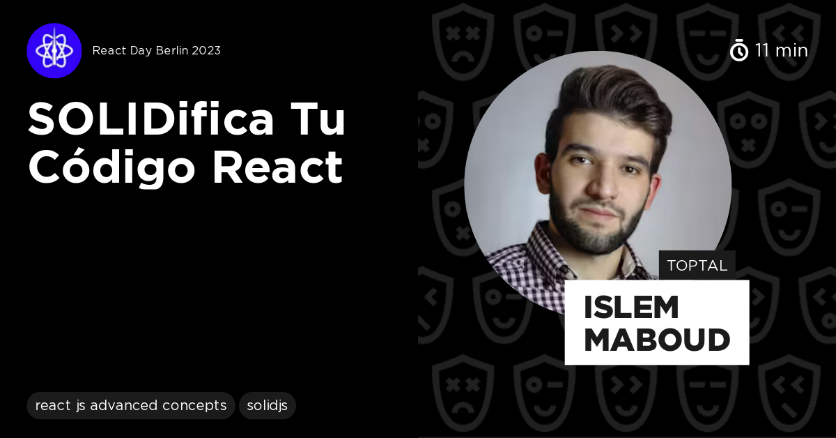 SOLIDifica Tu Código React by Islem Maboud
