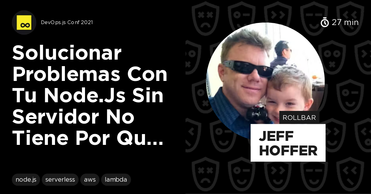 Solucionar problemas con tu Node.js sin servidor no tiene por qué ser doloroso by Jeff Hoffer