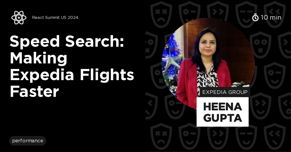 Speed Search: Making Expedia Flights Faster by Heena Gupta