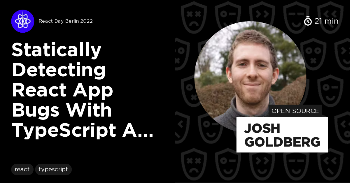 Statically Detecting React App Bugs With Typescript And Eslint By Josh Goldberg