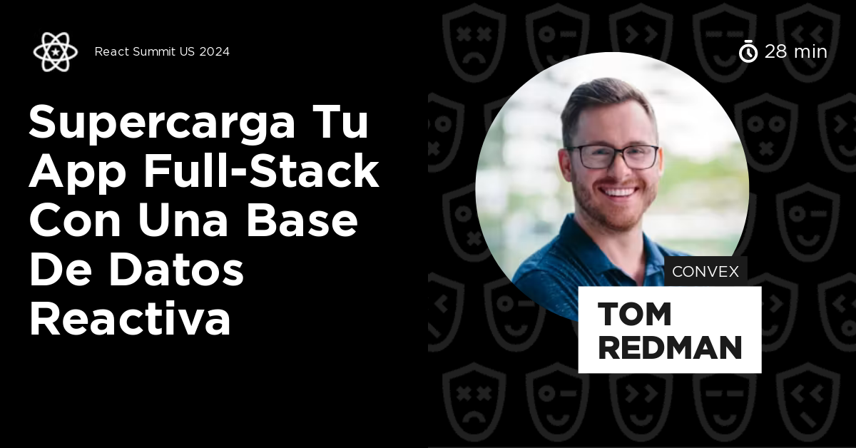 Convex: Simplifying State Management by Tom Redman
