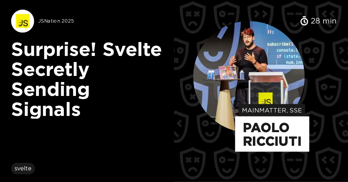 Surprise! Svelte Secretly Sending Signals by Paolo Ricciuti