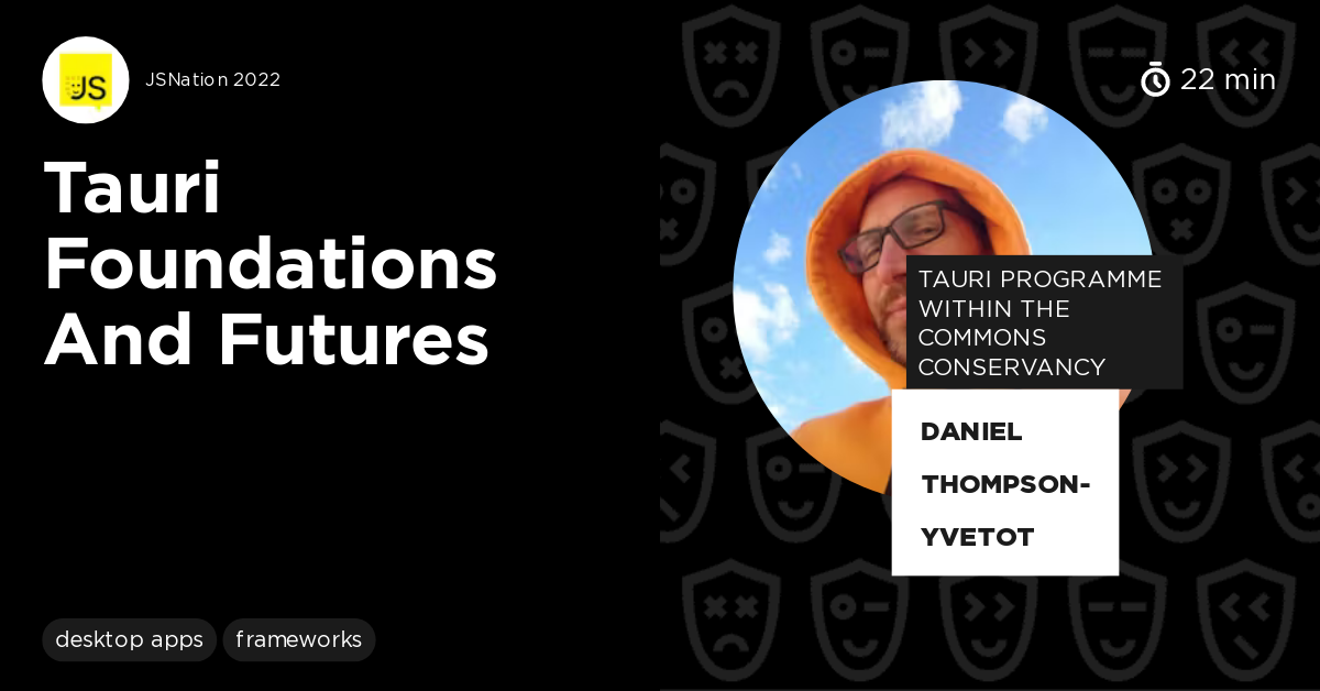 Tauri Foundations and Futures by Daniel Thompson-Yvetot