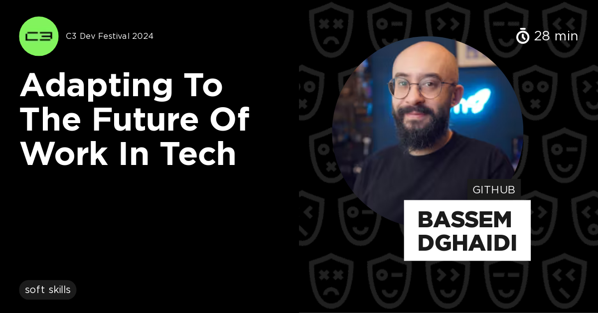 Adapting to the Future of Work in Tech by Bassem Dghaidi