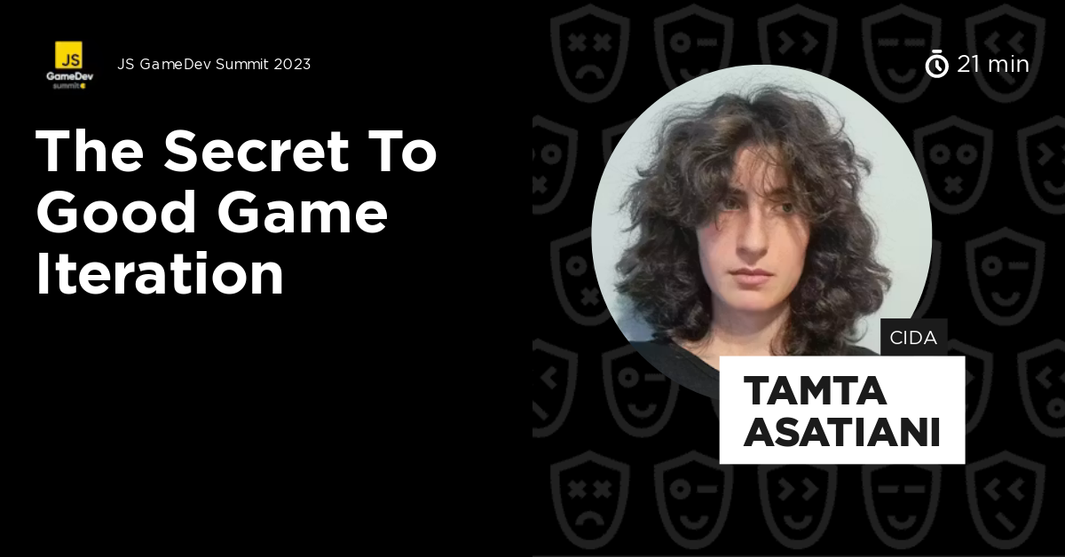 The Secret to Good Game Iteration by Tamta Asatiani