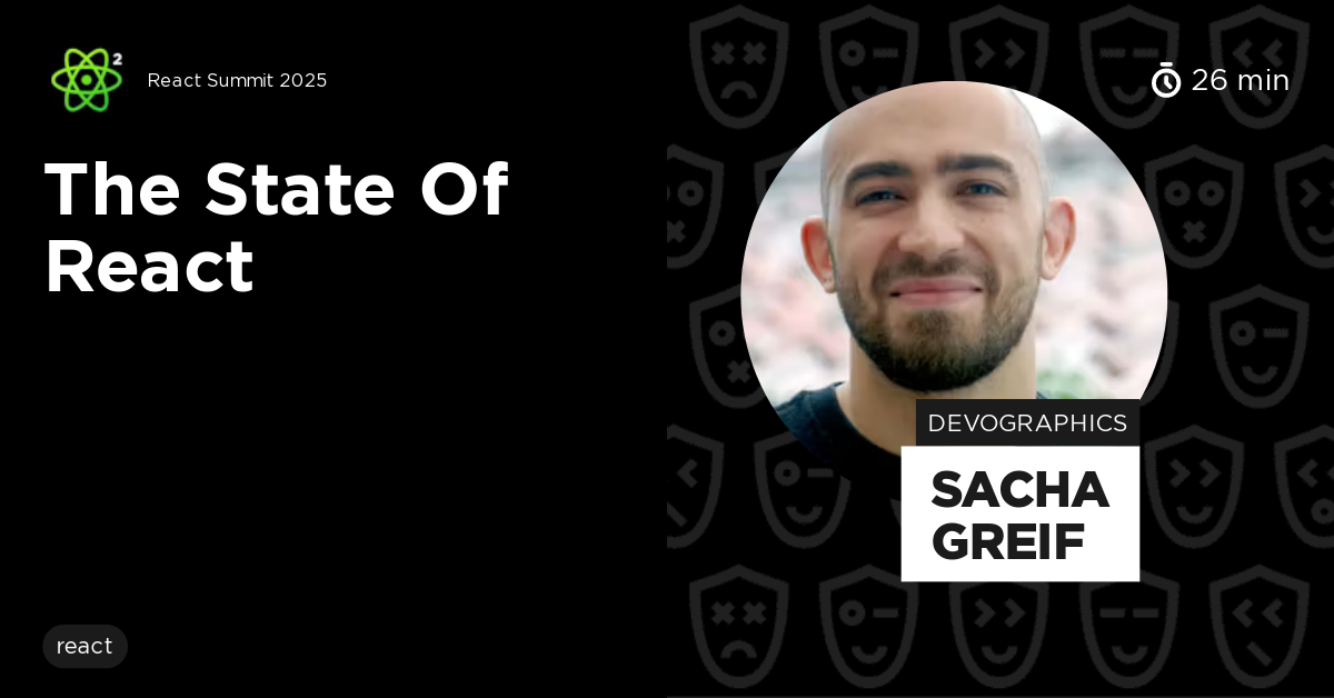 The State of React by Sacha Greif