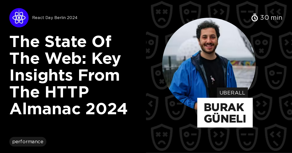 The State of the Web: Key Insights From the HTTP Almanac 2024 by Burak ...