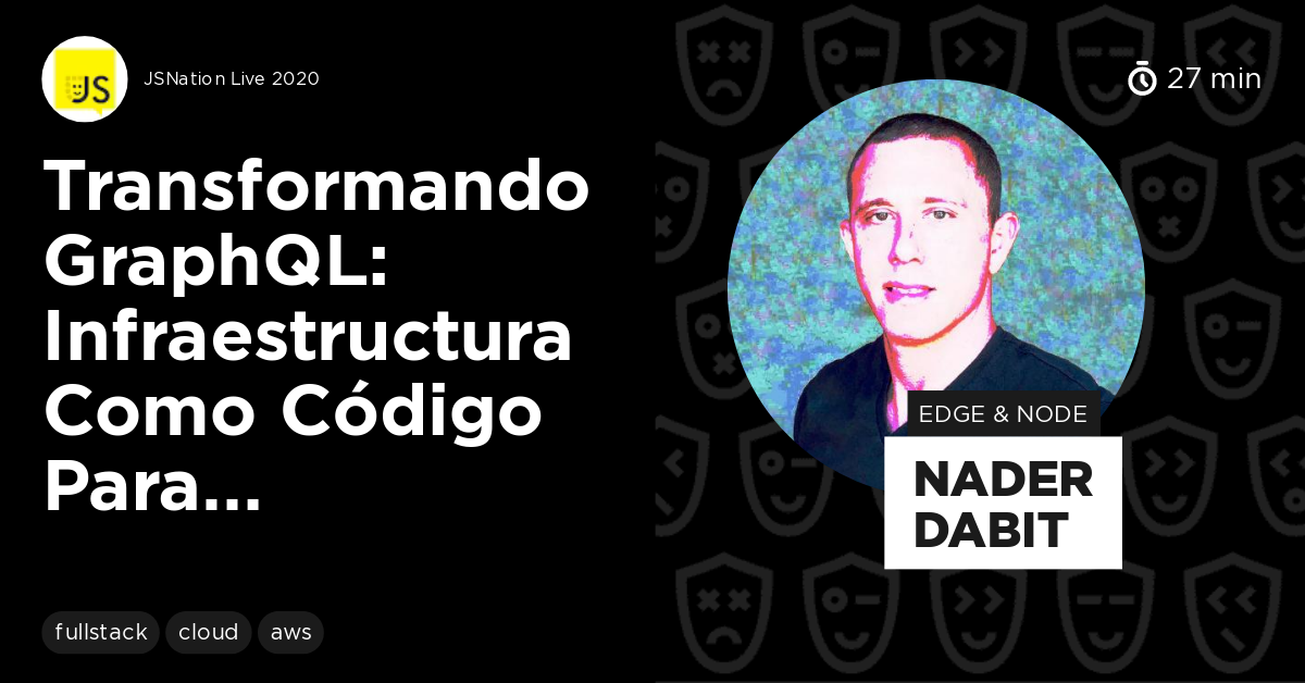 Transformando GraphQL: Infraestructura como código para desarrolladores ...