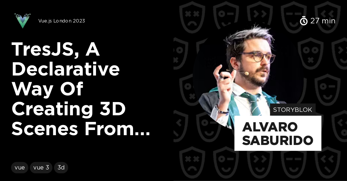 Tresjs A Declarative Way Of Creating 3d Scenes From Vue Components By Alvaro Saburido Video