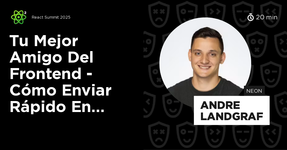 Tu Mejor Amigo del Frontend - Cómo Enviar Rápido en 2025 by Andre Landgraf