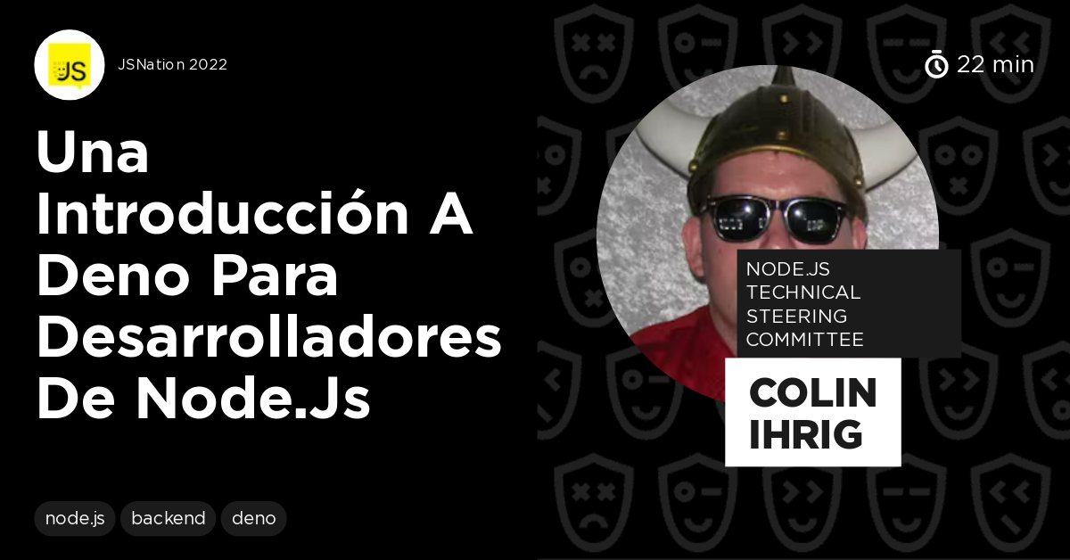 Una Introducción a Deno para Desarrolladores de Node.js by Colin Ihrig
