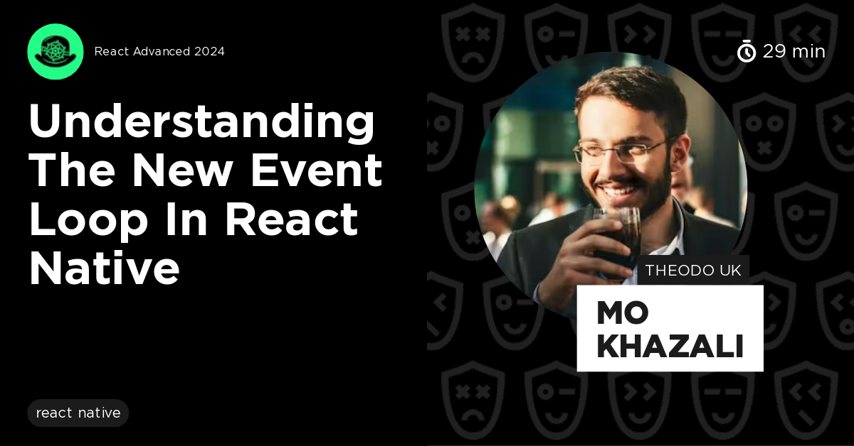 Understanding the New Event Loop in React Native by Mo Khazali