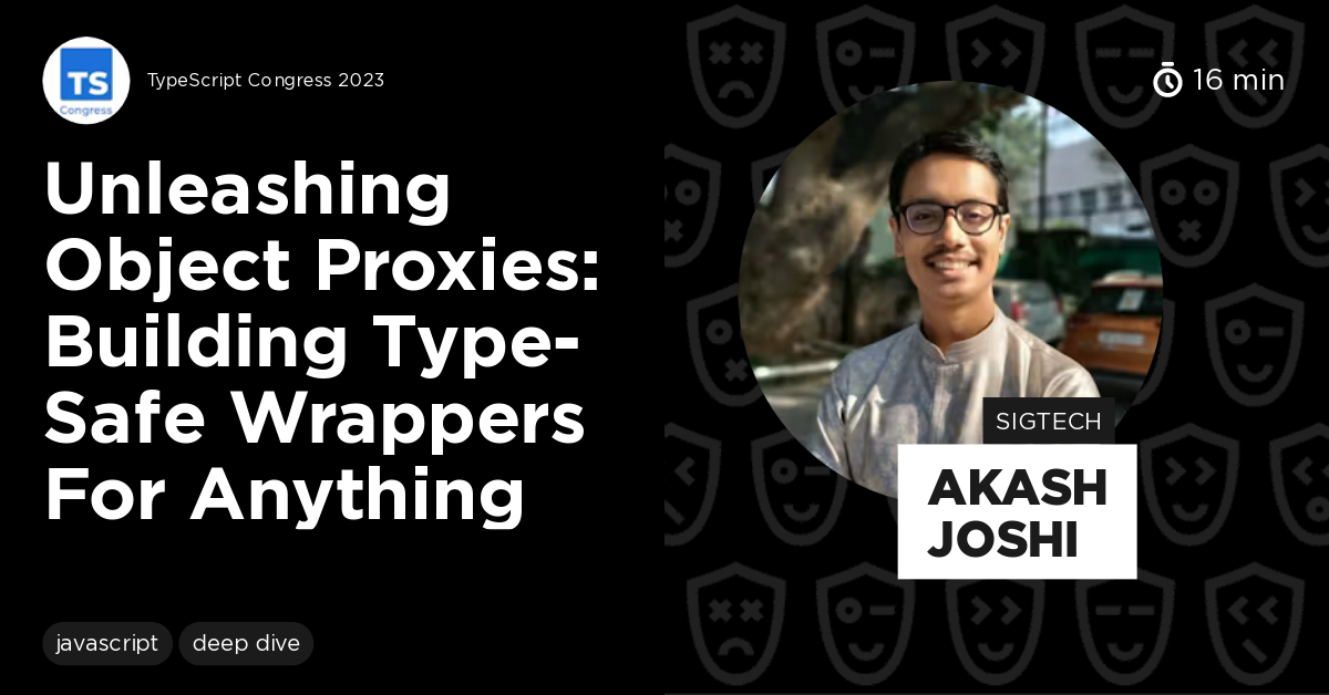 Unleashing Object Proxies: Building Type-Safe Wrappers for Anything by ...