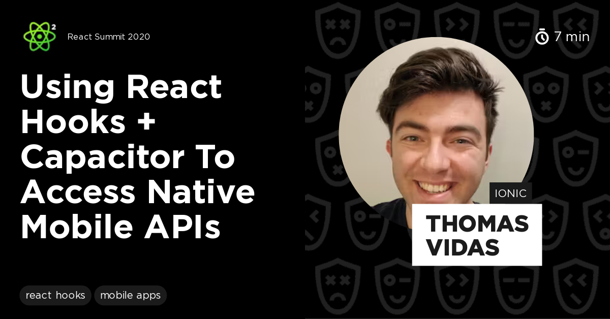 Using React Hooks Capacitor To Access Native Mobile Apis By Thomas Vidas