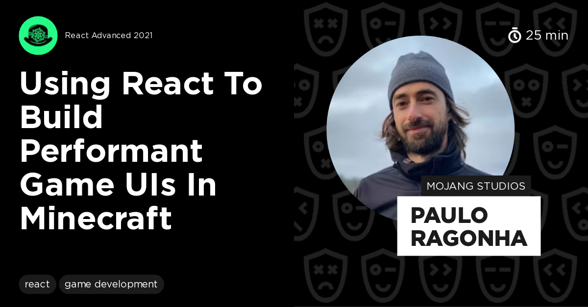Using React to Build Performant Game UIs in Minecraft by Paulo Ragonha