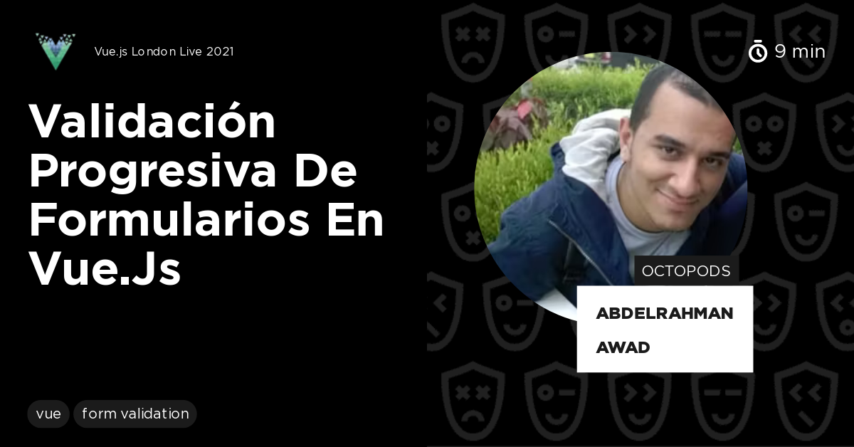 Validación Progresiva de Formularios en Vue.js by Abdelrahman Awad