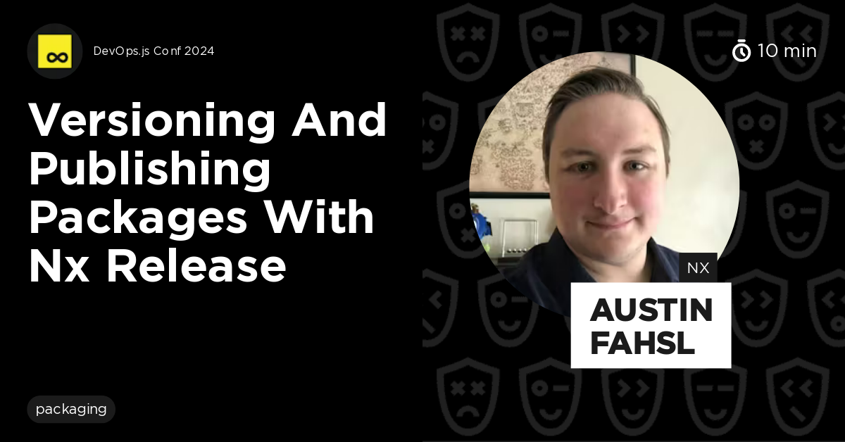 Versioning and Publishing Packages with Nx Release by Austin Fahsl