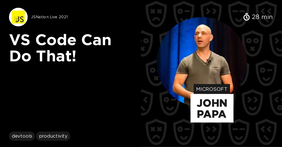 VS Code Can Do That! by John Papa