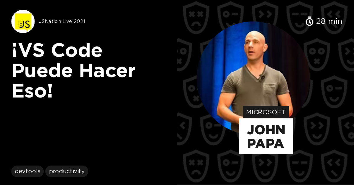 ¡VS Code puede hacer eso! by John Papa - Video recording