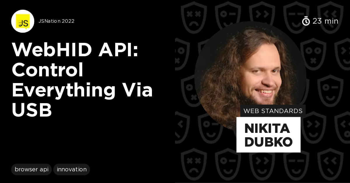 WebHID API: Control Everything via USB by Nikita Dubko