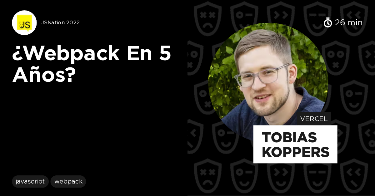 ¿Webpack en 5 años? by Tobias Koppers