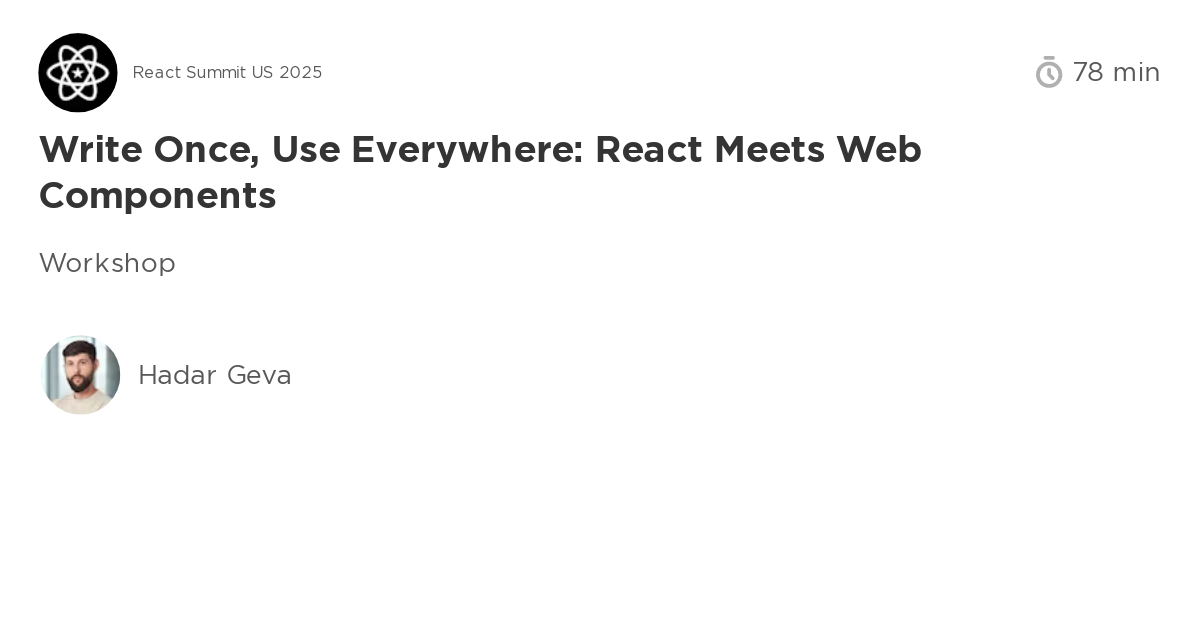 Write Once, Use Everywhere: React Meets Web Components