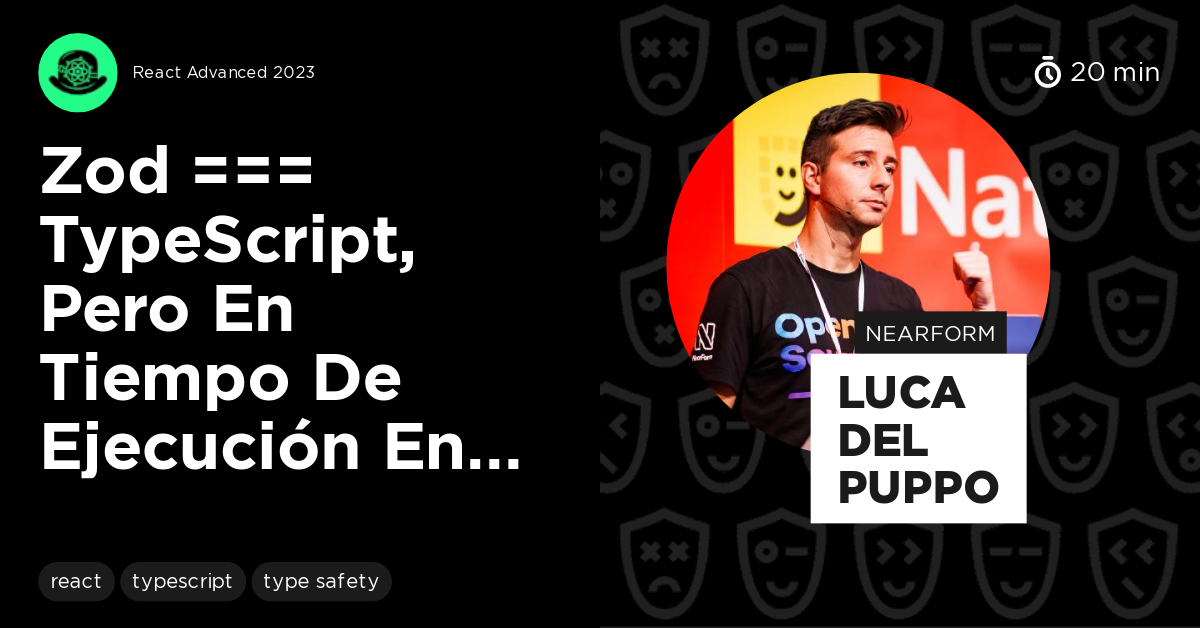 Zod === TypeScript, pero en tiempo de ejecución en tus aplicaciones React by Luca Del Puppo